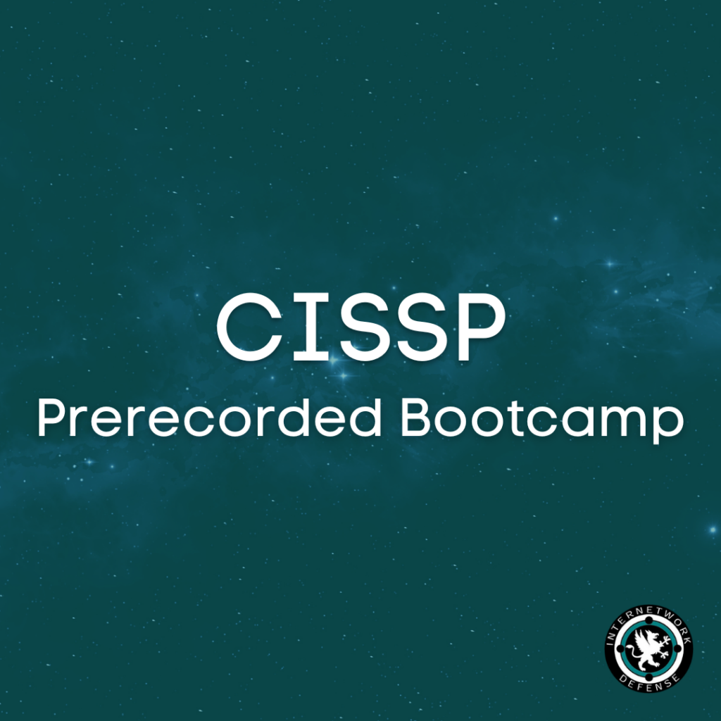 CISSP Prerecorded Boot Camp - InterNetwork Defense